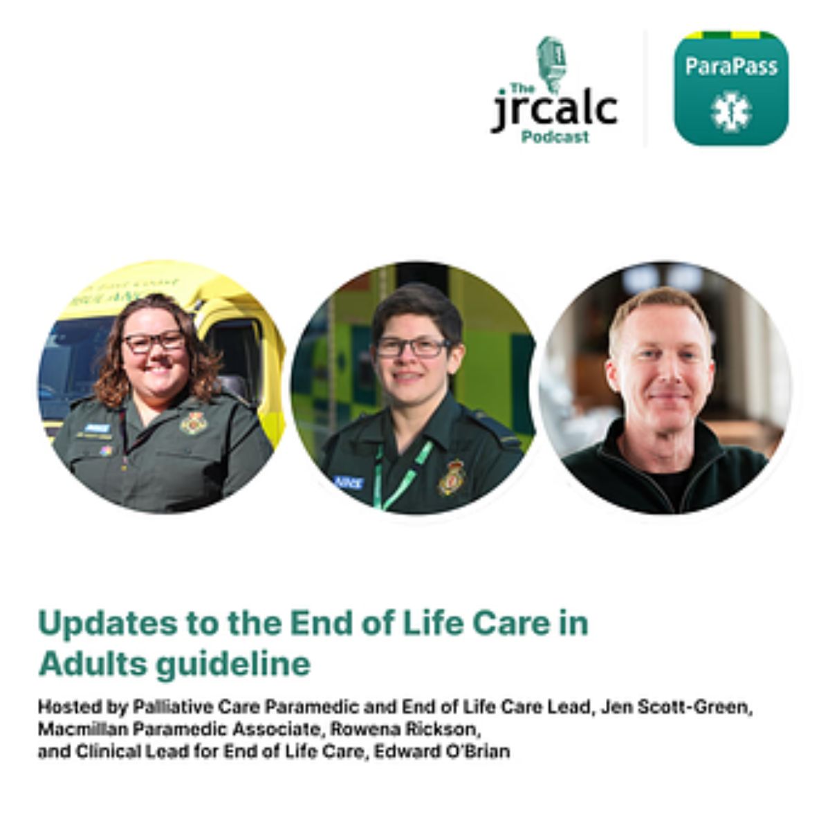 The JRCALC Podcast: Updates to the End of Life Care in Adults guideline ...